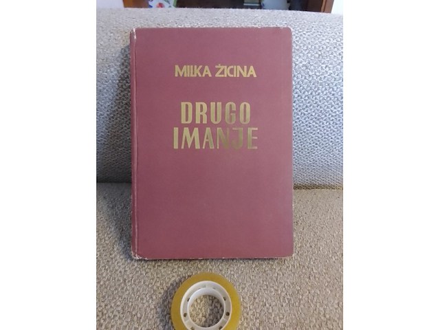 DRUGO IMANJE - Milka Žicina