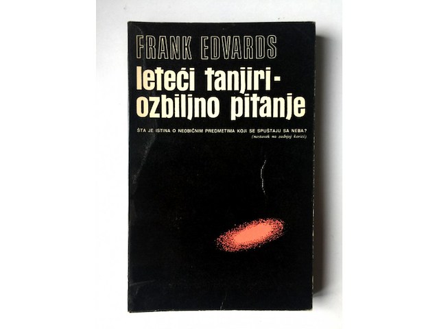 LETEĆI TANJIRI – OZBILJNO PITANJE – FRANK EDVARDS 1969.