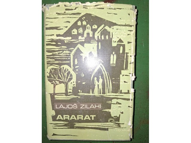 Lajoš Zilahi, Ararat