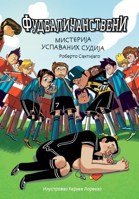VULKAN KNJIGA FUDBALIČANSTVENI - MISTERIJA USPAVANIH SUDIJA