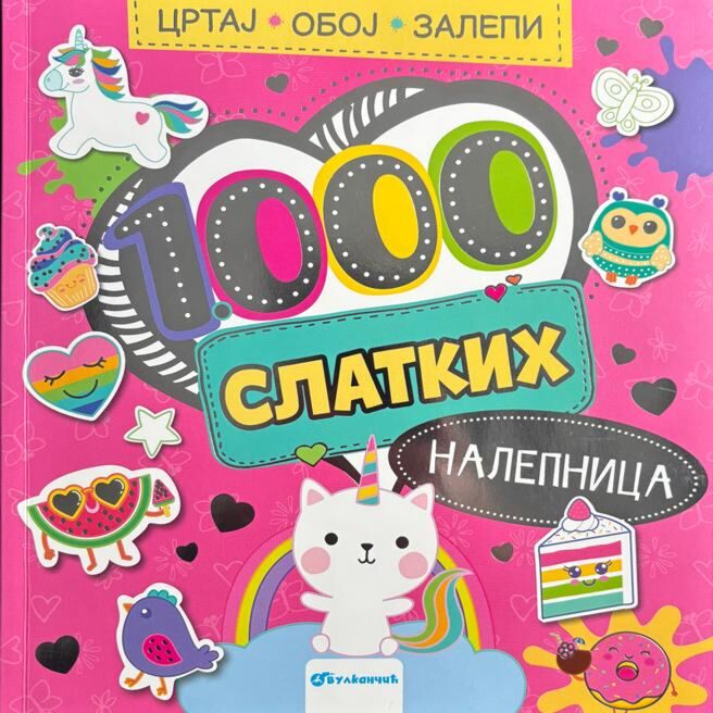 VULKAN KNJIGA CRTAJ, OBOJ, ZALEPI – 1.000 SLATKIH NALEPNICA