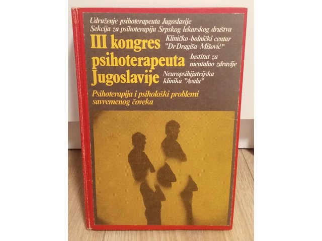 PSIHOTERAPIJA I PSIHOLOŠKI PROBLEMI SAVREMENOG ČOVEKA