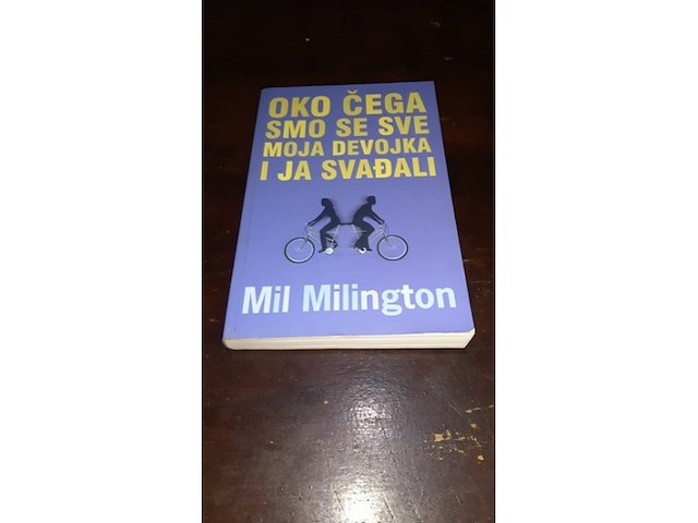 Oko čega smo se sve moja devojka i ja svađali
