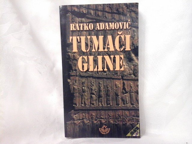 Tumači gline Ratko Adamović