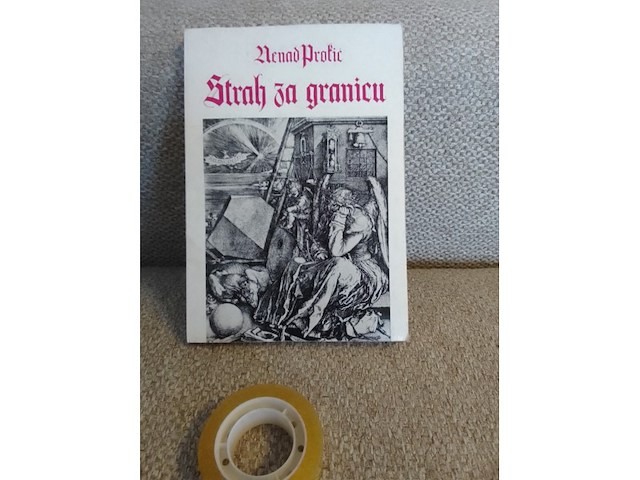 Strah za granicu - Nenad Prokić