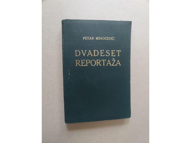 Mihočević - DVADESET REPORTAŽA crteži: A. Maurović
