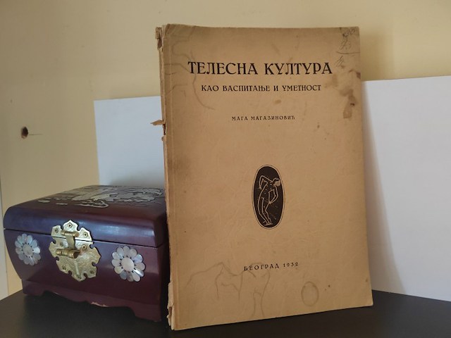 Telesna kultura kao vaspitanje i umetnost Magazinović