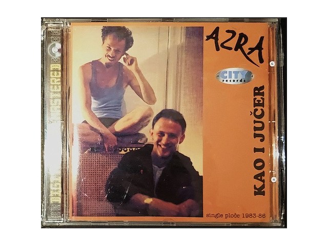 Azra-Kao i Jucer Singl ploce 1983-86 Reissue CD (2004)