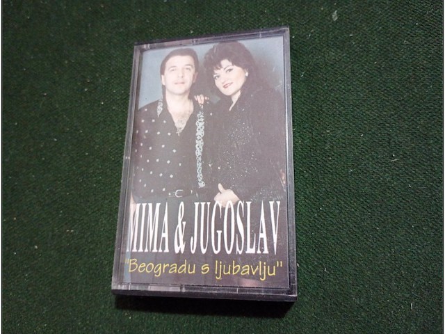 Mima &; Jugoslav - Beogradu s ljubavlju