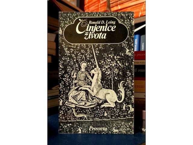 Ronald D. Leing – Činjenice života
