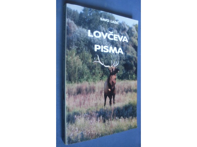 LOVČEVA PISMA - Savo Lazić