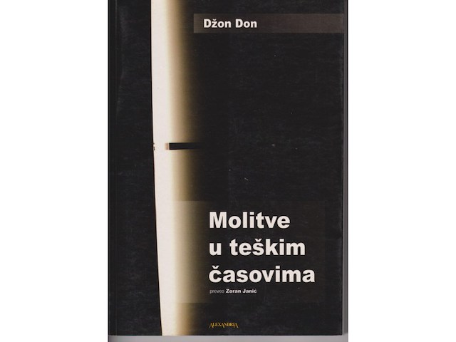 MOLITVE U TEŠKIM ČASOVIMA / DŽON DON