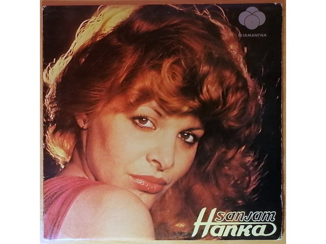 LP folk: HANKA (+ VATRENI POLJUBAC) - Sanjam, ODLIČNA