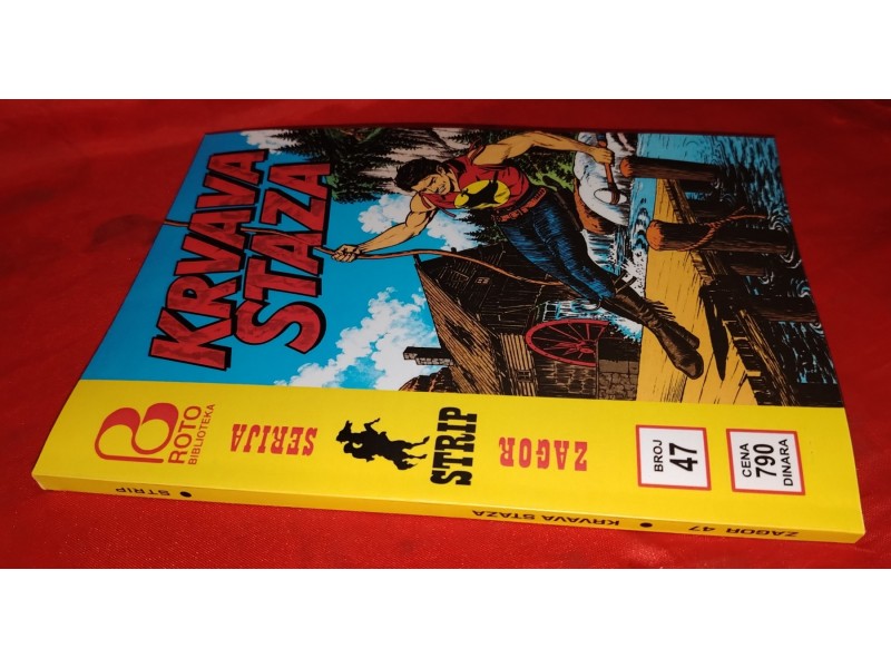 ZAGOR 47 - Krvava staza