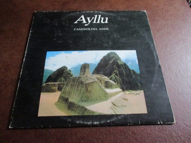 LP : Ayllu – Caminos Del Ande