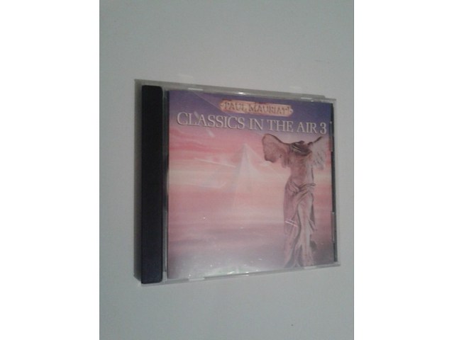 CLASSICS IN THE AIR 3 - PAUL MAURIAT