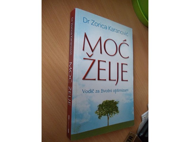 MOĆ ŽELJE - Dr Zorica Karanović