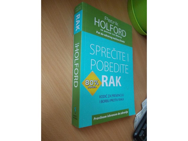 SPREČITE I POBEDITE RAK - Patrik Holford