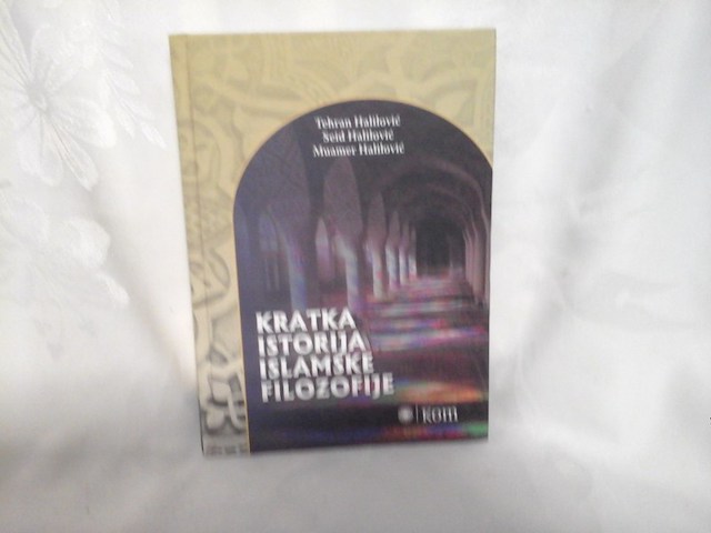 Kratka istorija islamske filozofije Tehran Halilović