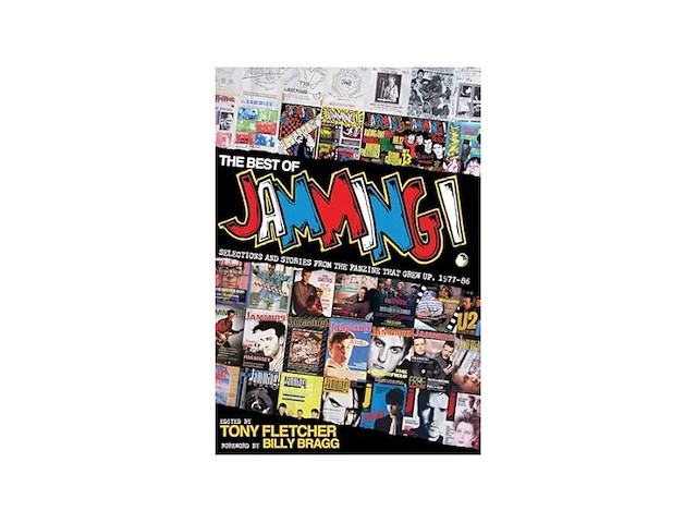 The Best Of Jamming - The Best Of Jamming! Selections And Stories From The Fanzine That Grew Up. 1977-86