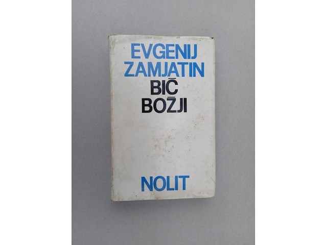 Evgenij Zamjatin - Bic Bozji