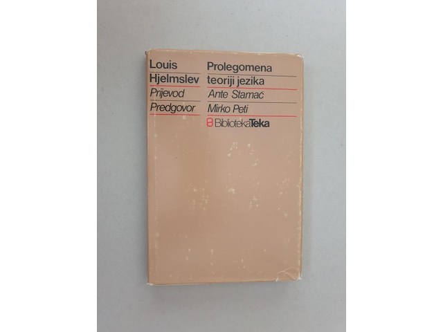 Prolegomena teoriji jezika - Louis Hjelmslev