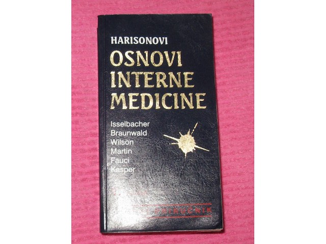HARISONOVI OSNOVI INTERNE MEDICINE. KAO NOVO!