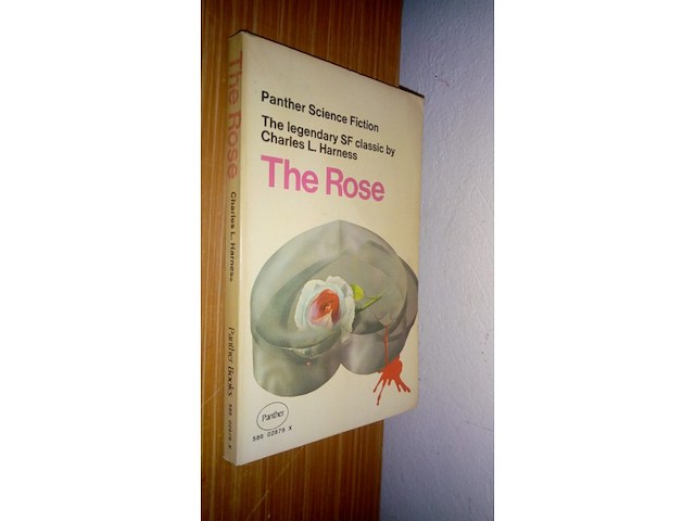 Sf Kolekcionarski/ The Rose - Charles L. Harness