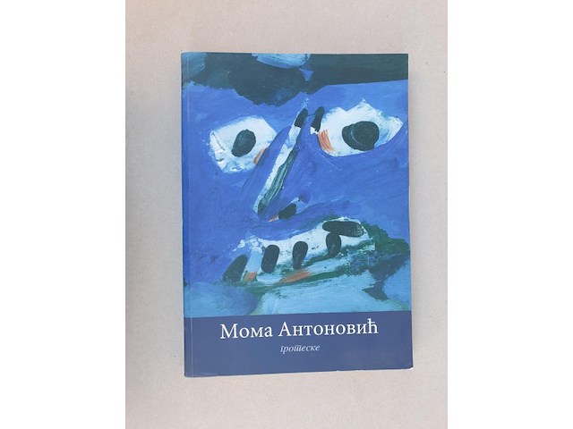 Moma Antonovic - Groteske, Posveta Mome!