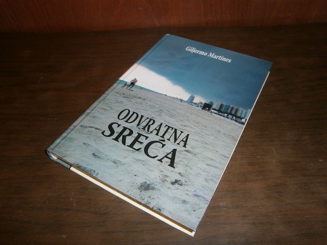 Giljermo Martines - Odvratna sreca