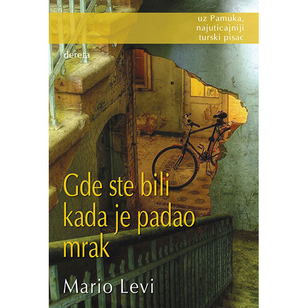 Gde ste bili kada je padao mrak – Mario Levi
