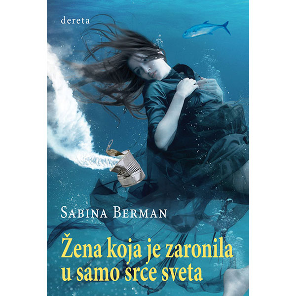Žena koja je zaronila u samo srce sveta – Sabina Berman