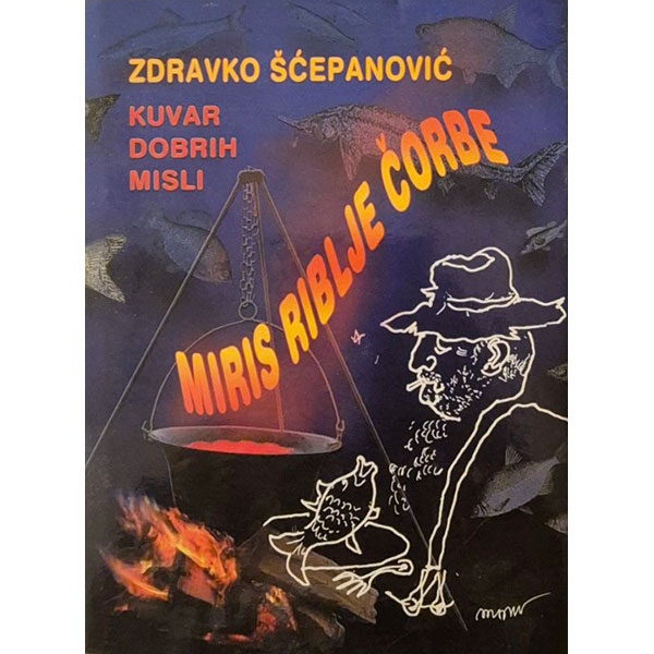 Miris riblje čorbe – kuvar dobrih misli