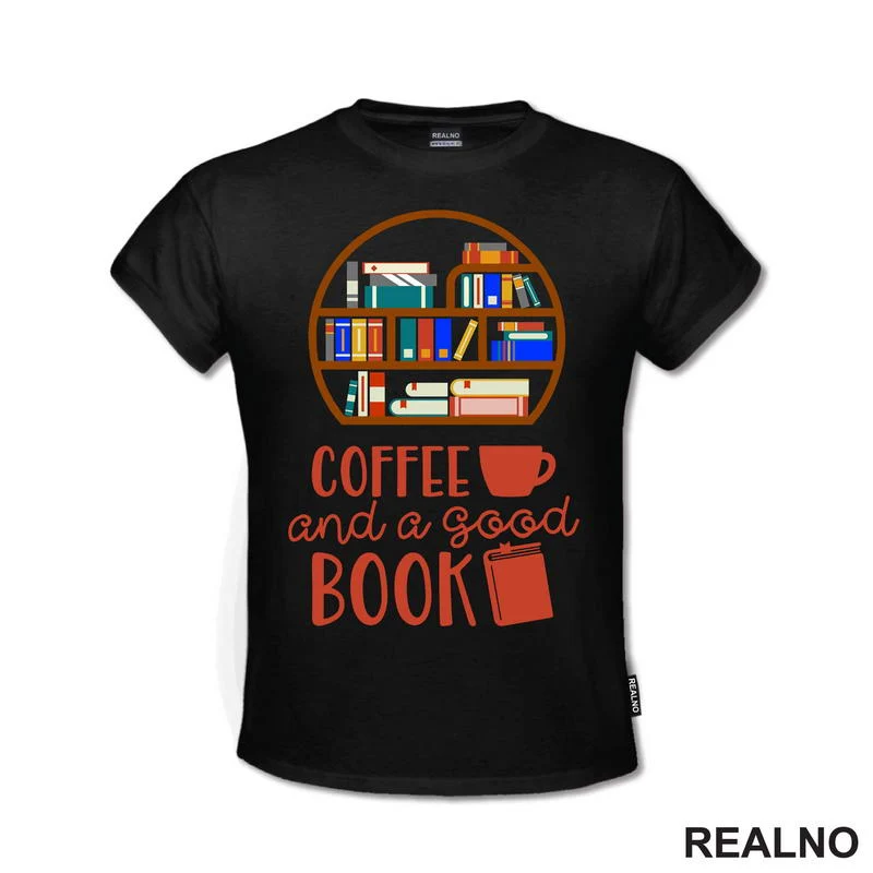 Coffee And A Good Book - Books - Čitanje - Knjige - Majica