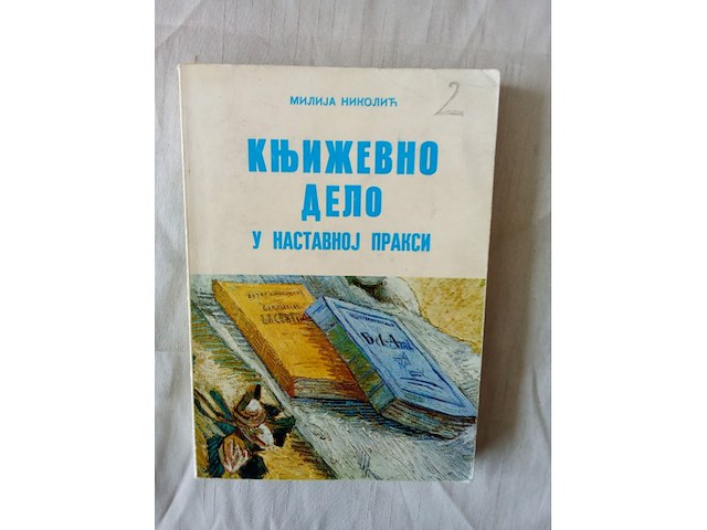 Književno Delo U Nastavnoj Praksi-Milija Nikolić