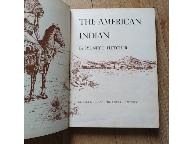 The AMERICAN INDIAN Sydney E. Fletcher