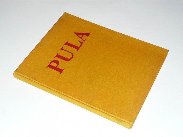 Pula - fotomonografija