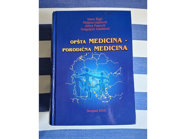 Opšta medicina - Porodična medicina, Dane Žigić