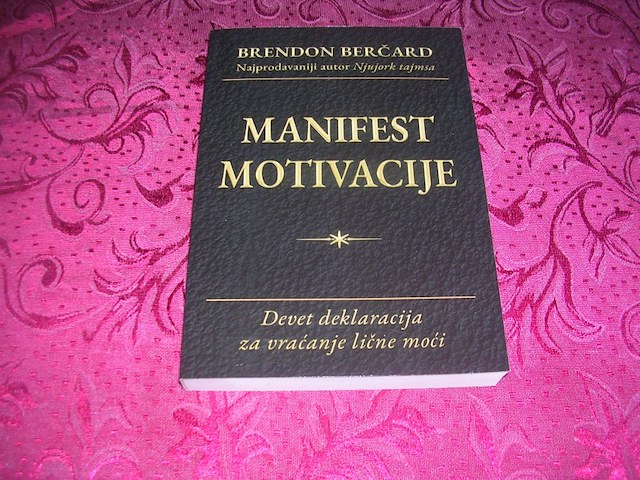 Manifest motivacije - Brendon Bercard