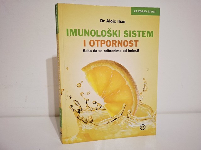 Imunološki sistem i otpornost - Dr Alojz Ihan