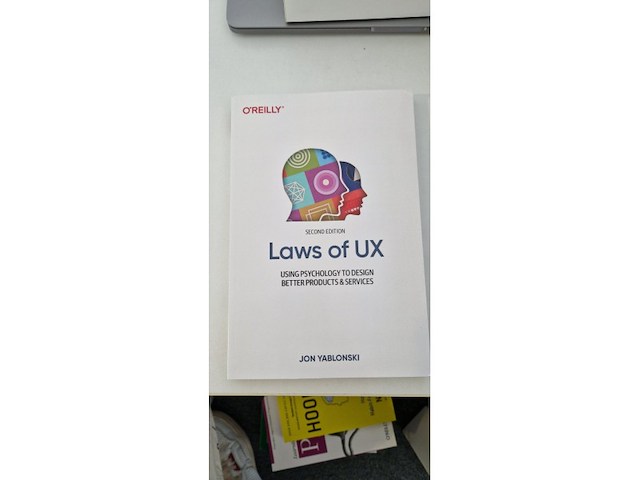 Laws of UX: Using Psychology to Design Better Products