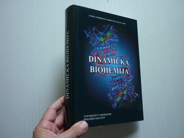 Ljubiša Topisirović DINAMIČKA BIOHEMIJA