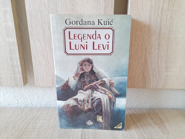 Legenda o Luni Levi - Gordana Kuić