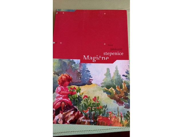 MAGIČNE STEPENICE. Vesna Janković