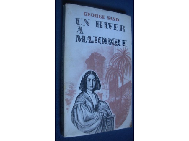 UN HIVER A MAJORQUE - George Sand