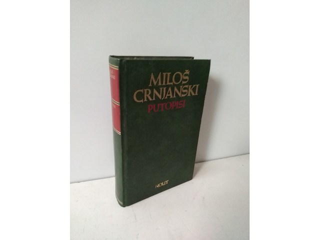 Putopisi - Miloš Crnjanski