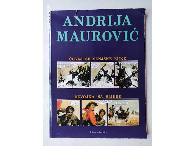A. Maurović, ČUVAJ SE SENJSKE RUKE + DEVOJKA SA SIJERE