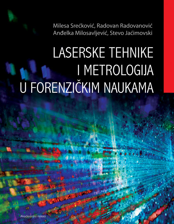 LASERSKE TEHNIKE I METROLOGIJA U FORENZIČKIM NAUKAMA