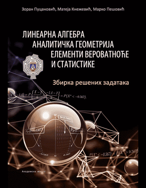 LINEARNA ALGEBRA analitička geometrija elementi verovatnoće i statistike