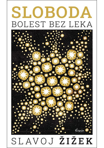 SLOBODA Bolest bez leka – Slavoj Žižek